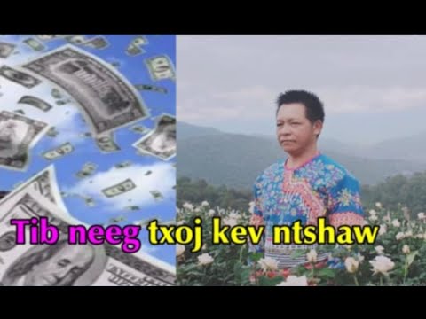 Tib neeg txoj kev ntshaw // nkauj ntseeg tawm ntshiab 2024//txooj tswb ...
