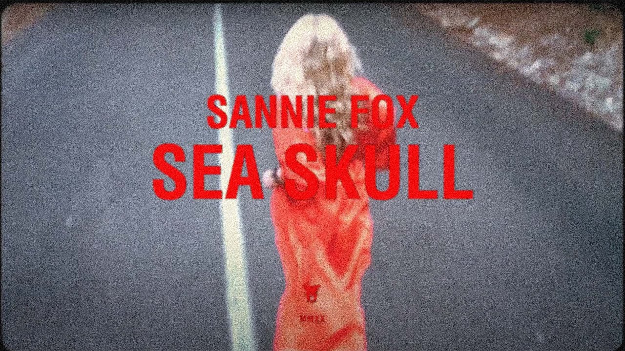 Sannie Fox - Sea Skull (Official Music Video) - YouTube