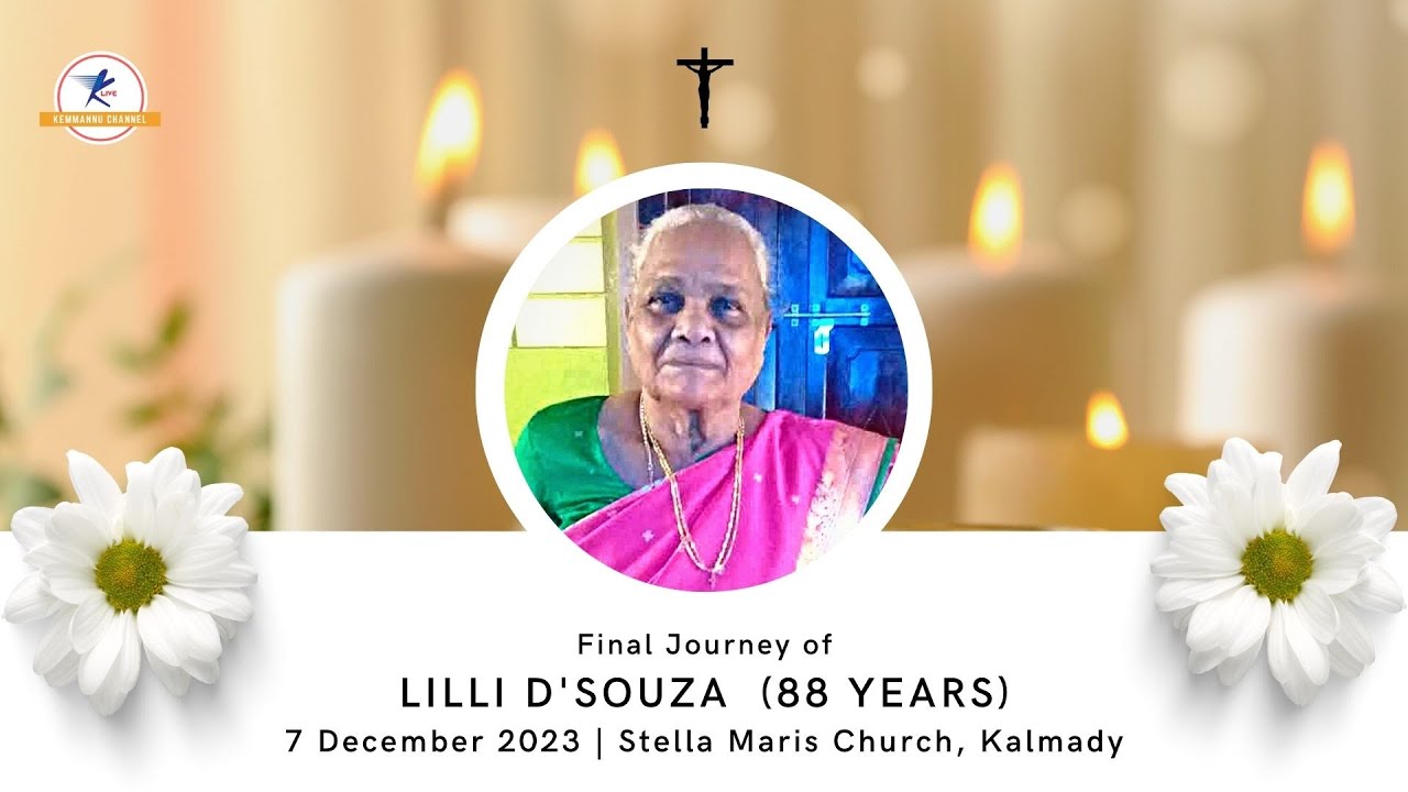Final Journey Of Lilli D'Souza (88 years) | LIVE From Kalmady, Udupi ...