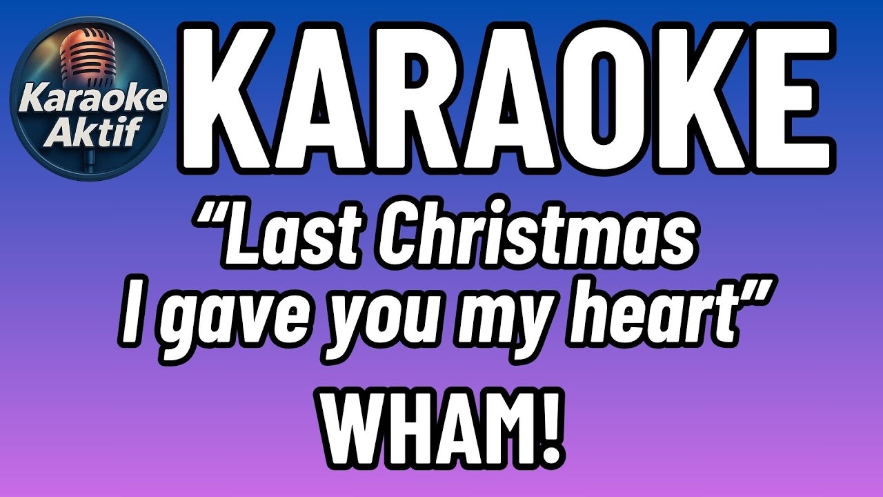 Last Christmas - Karaoke - Pop Nostalgia - Wham! - YouTube