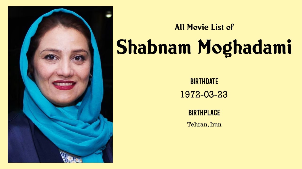 Shabnam Moghadami Movies list Shabnam Moghadami| Filmography of Shabnam ...
