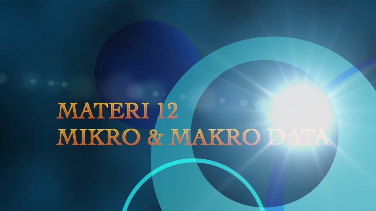 Materi 12 : Mikro & Makro Data - YouTube