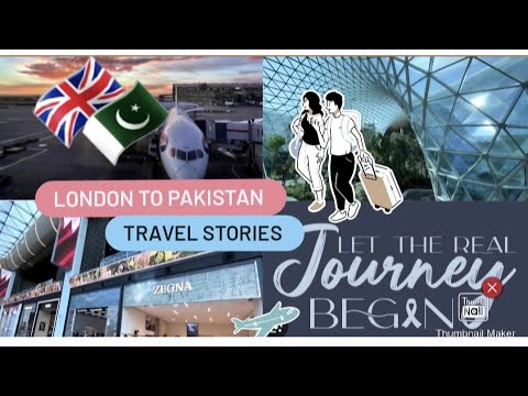 Going Pakistan | London to Islamabad #Pakistan ##pakistanstories # ...