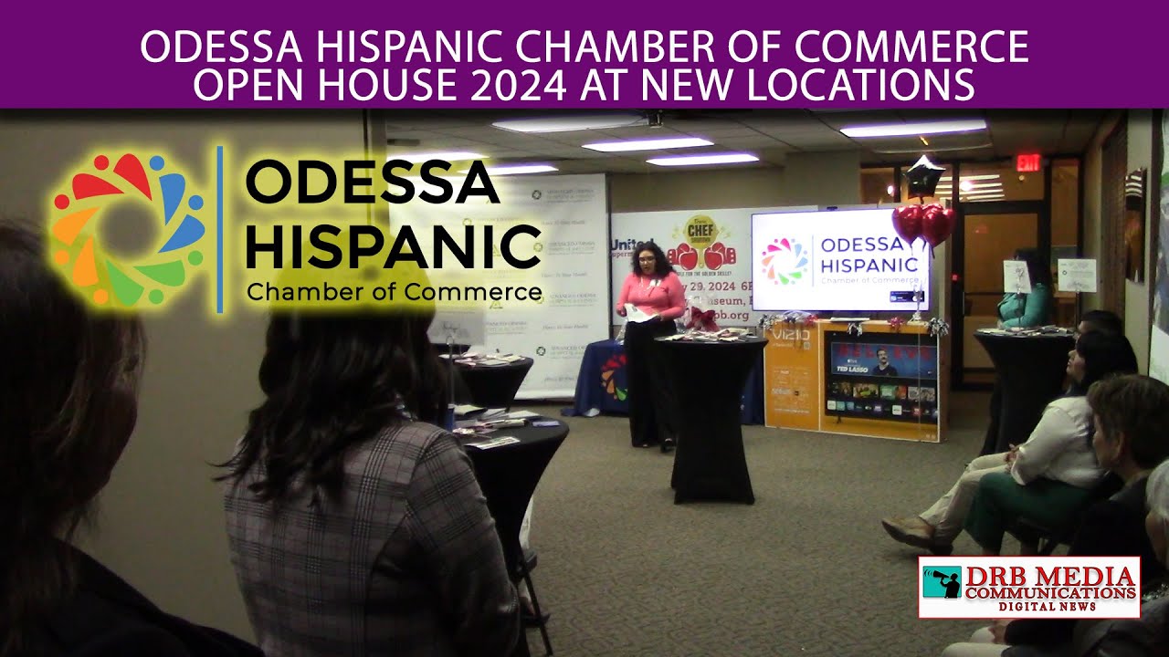 Odessa Hispanic Chamber of Commerce Open House 2024 - YouTube