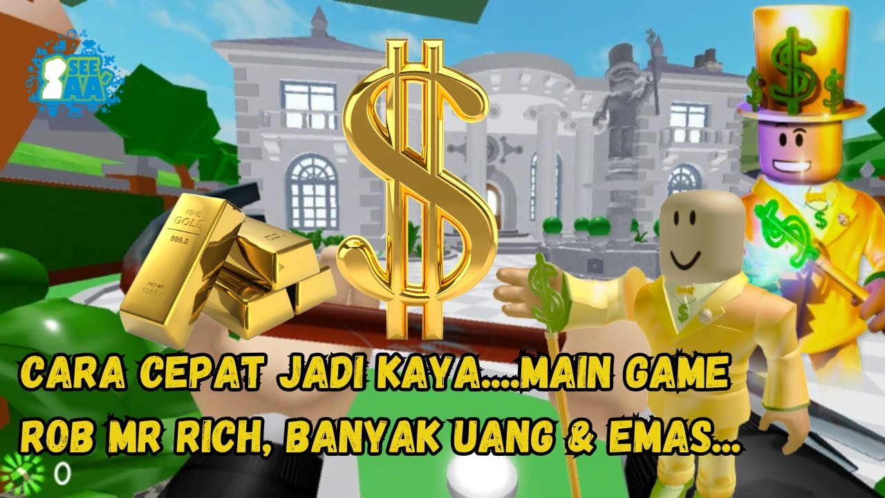 CARA CEPAT JADI KAYA BERMAIN ROB MR RICH ROBLOX.. BANYAK UANG | ROBLOX - YouTube