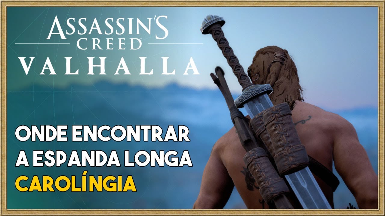 Assassin's Creed Valhalla - Onde Encontrar a Espada Longa CAROLÍNGIA ...