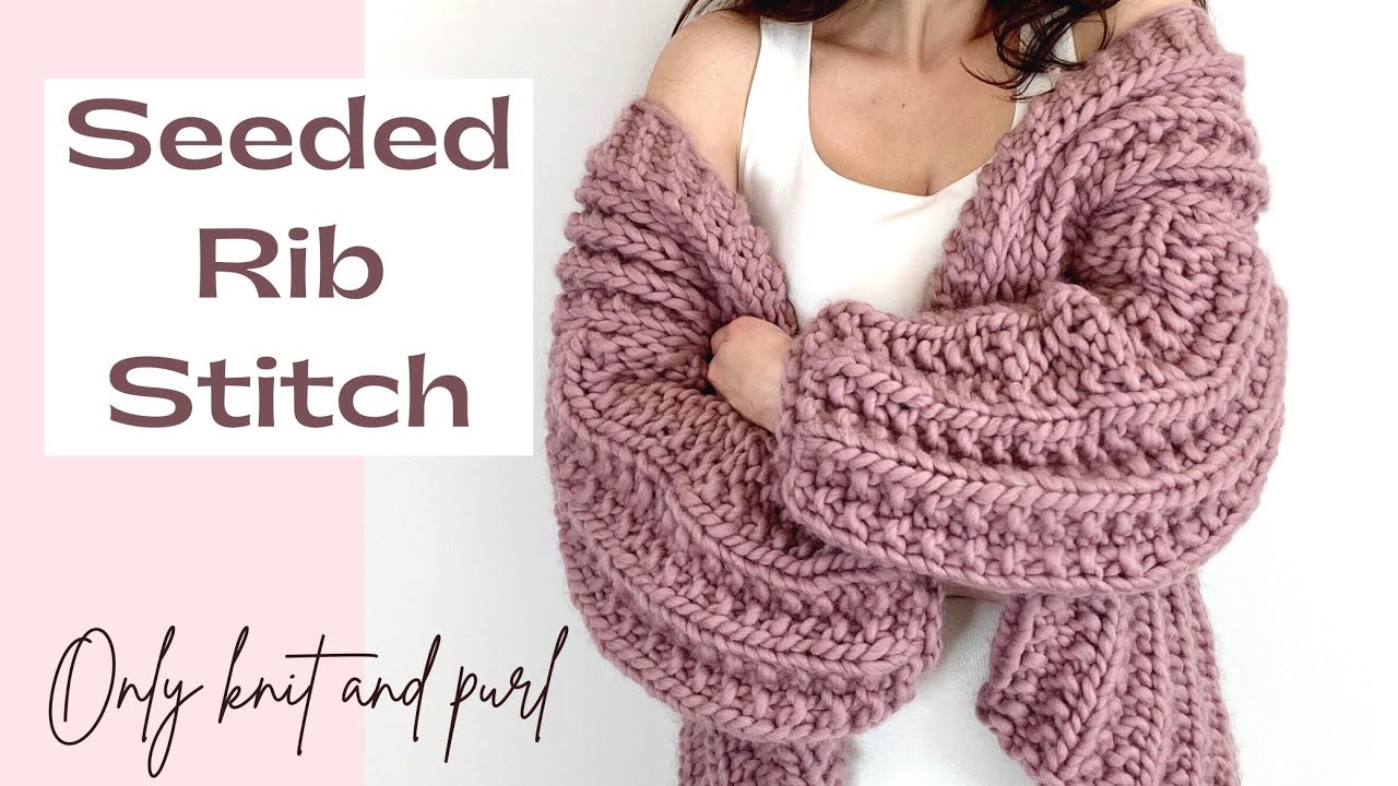 How to knit Seeded Rib stitch | Knitting tutorial - YouTube