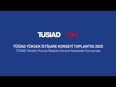TÜSİAD Yönetim Kurulu Başkanı Simone Kaslowski Konuşması