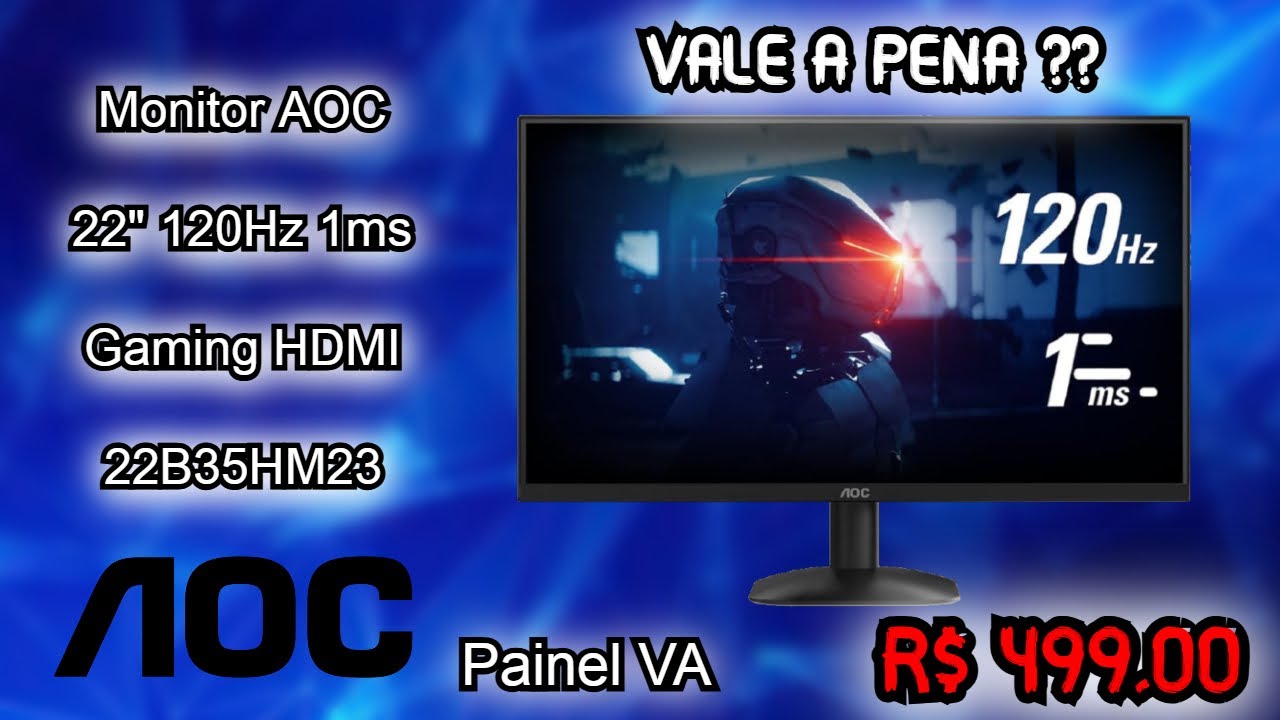 Review Monitor AOC 22" 120Hz 1ms Gaming HDMI 22B35HM23 (Vale a pena ...