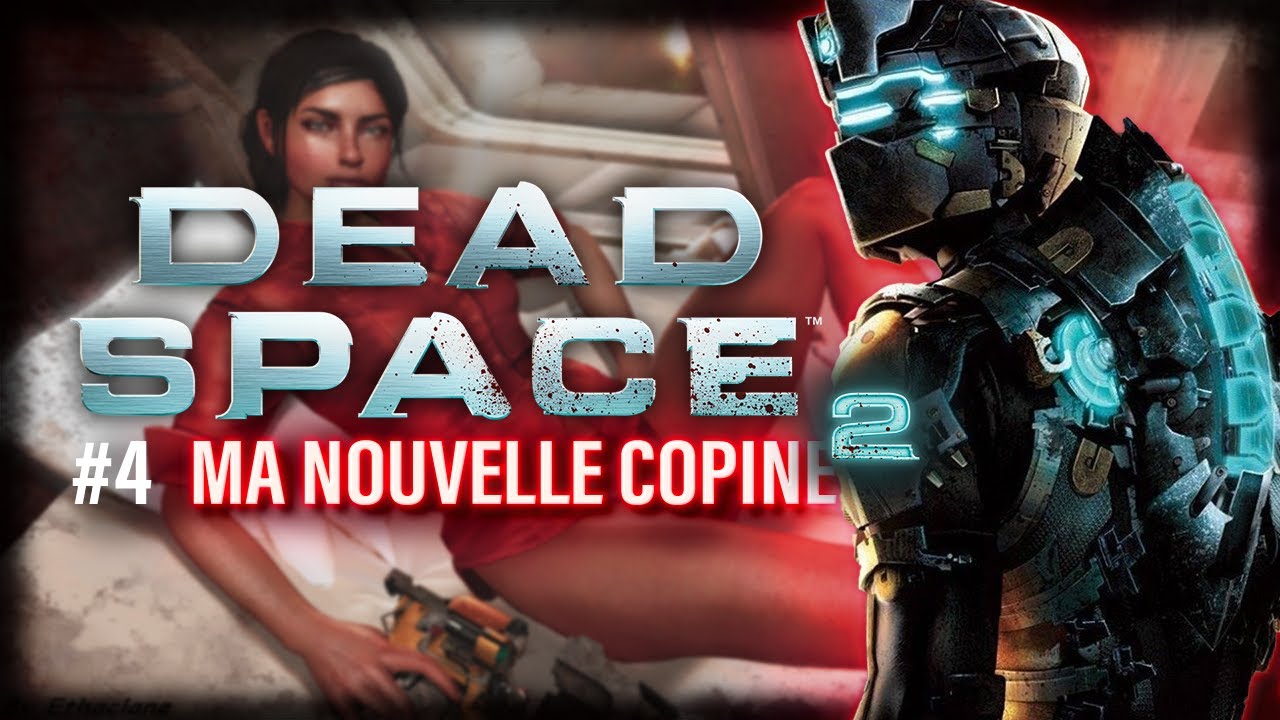 😍 Ellie | Dead Space 2 Let's Play FR #4 (PC4K) - YouTube