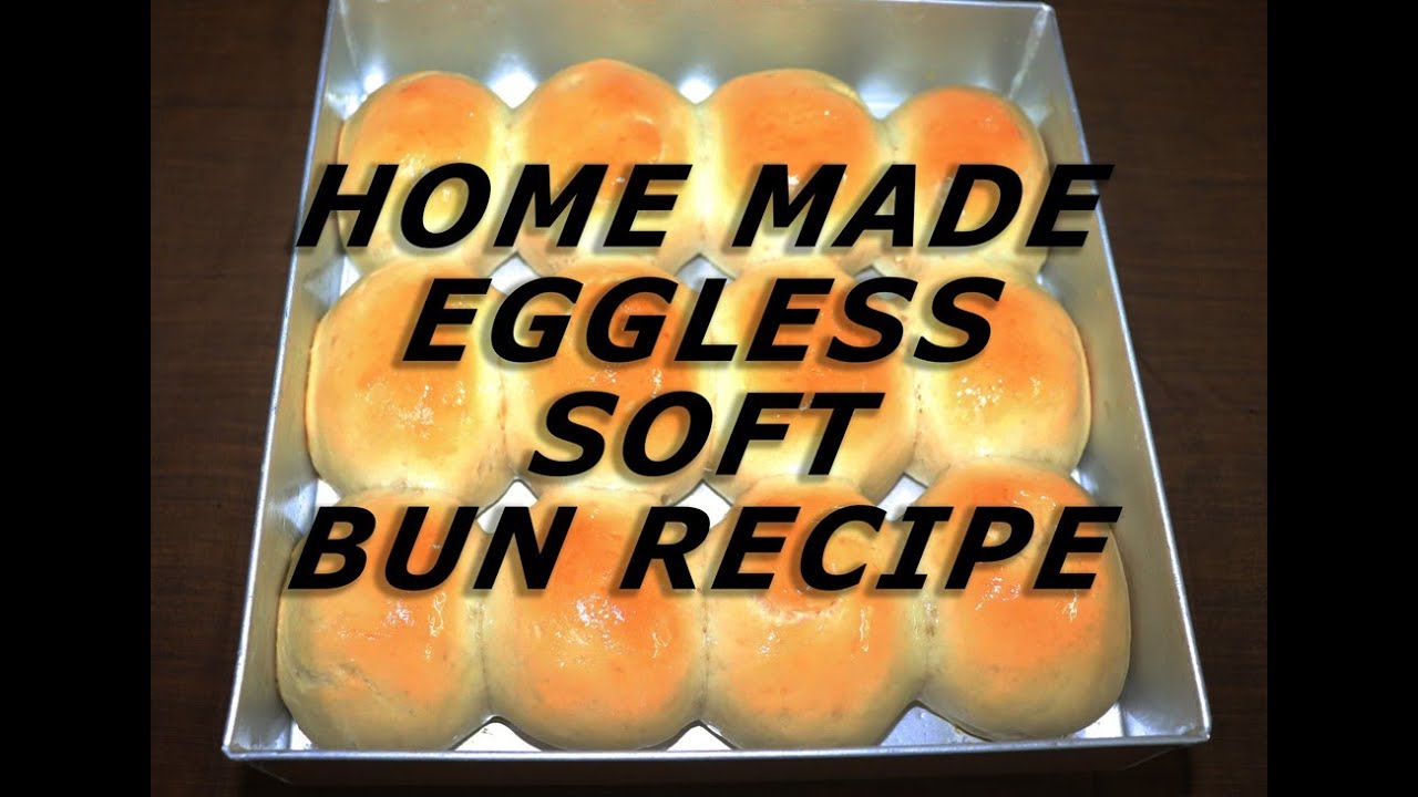 How to make soft Eggless Bun at home || Easy Bun Recipe || Home Made ...