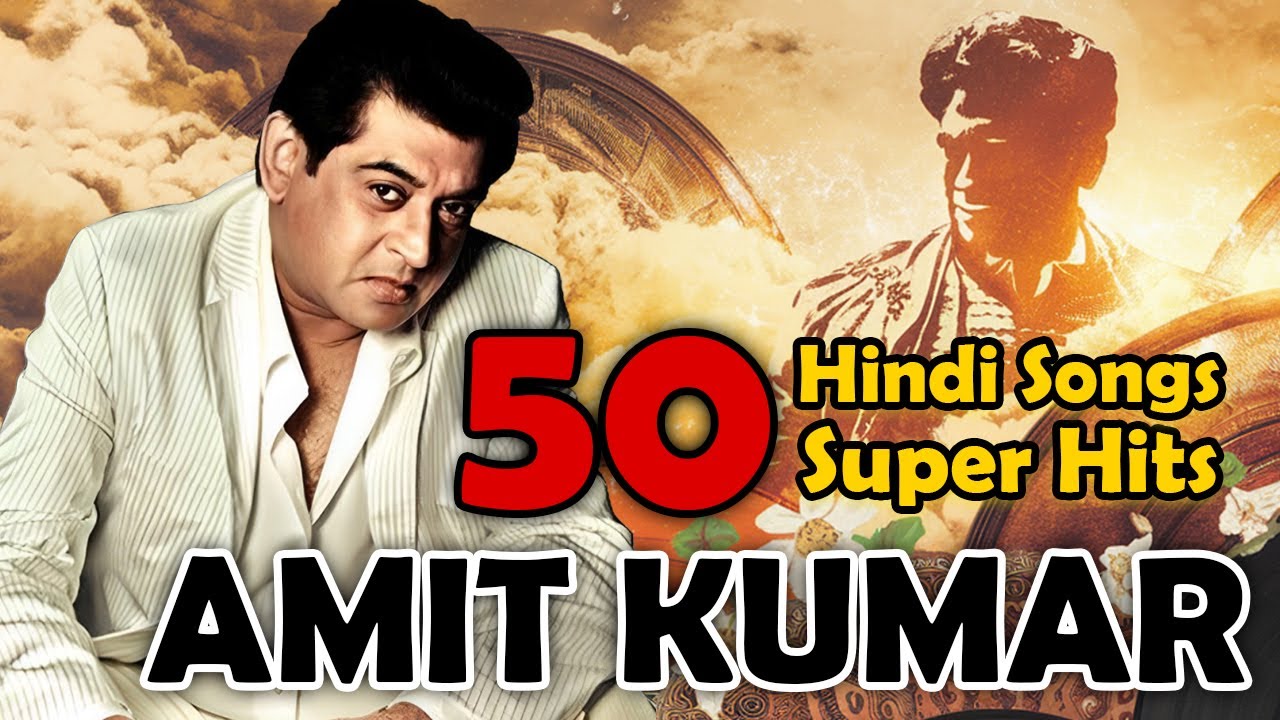 50 Greatest Hits of Amit Kumar | Timeless Bollywood Melodies ...