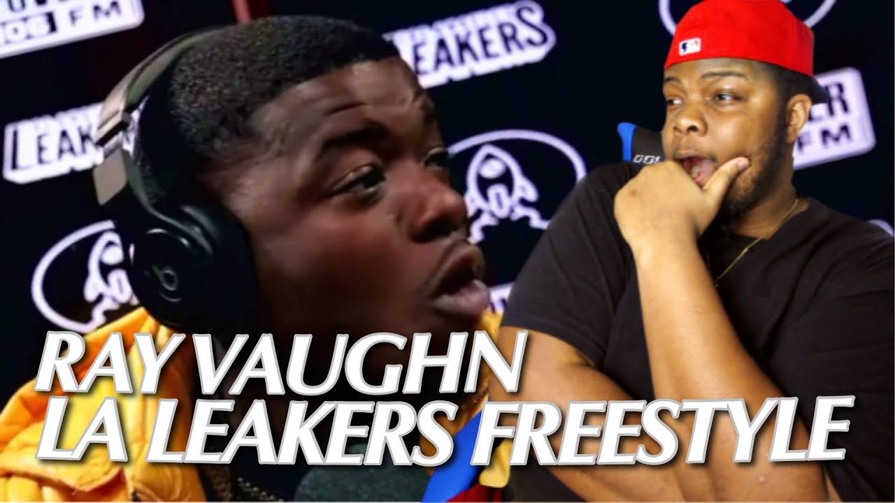 HE MADE ME CRY!! Ray Vaughn LA Leakers Freestyle (REVIEW!!) - YouTube