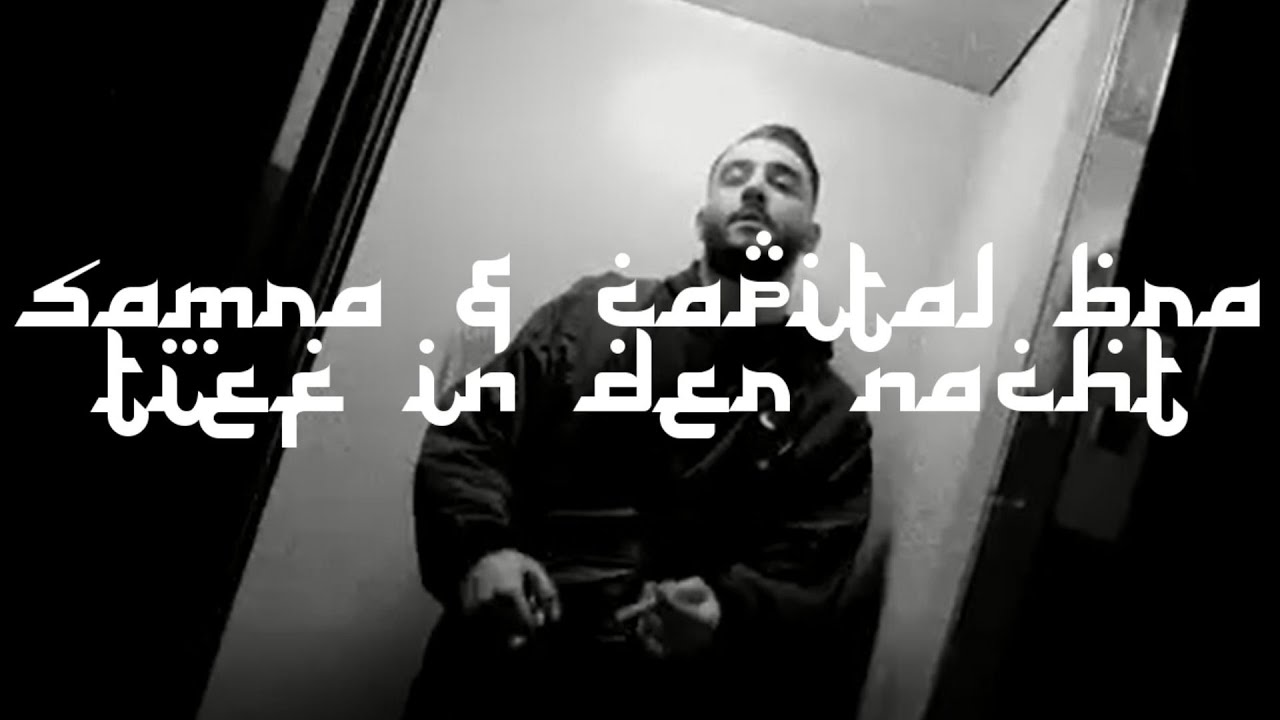 Samra & Capital Bra - Tief In Die Nacht (HQ VIDEO) - YouTube