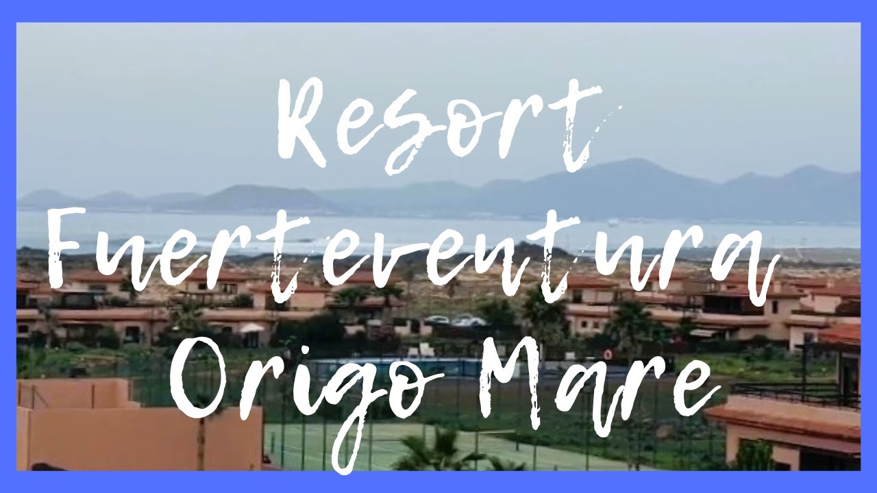 Pierre Vacances Fuerteventura resort Origo Mare Lajares 💙 - YouTube