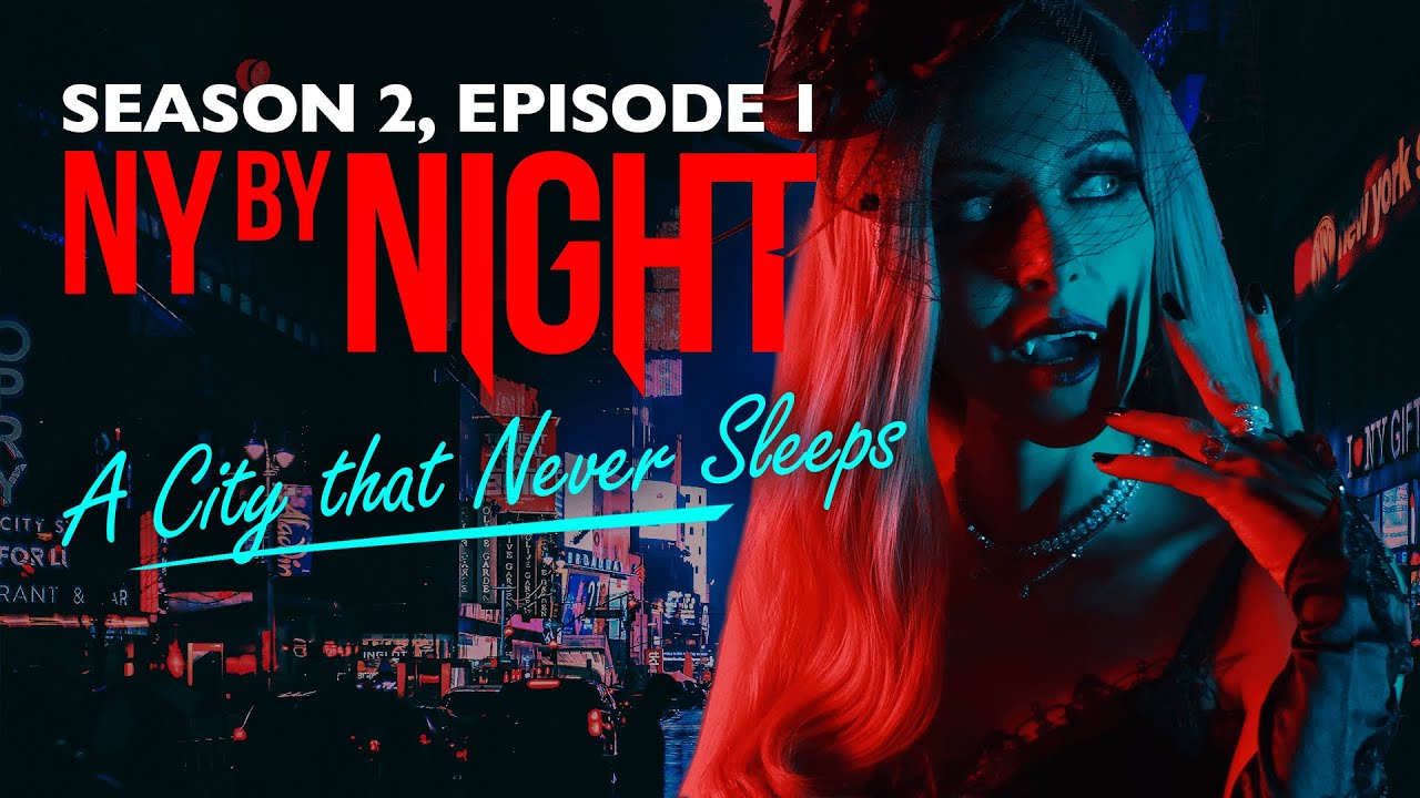 A City That Never Sleeps - Vampire: The Masquerade - New York By Night Season 2, Episode 1 - YouTube