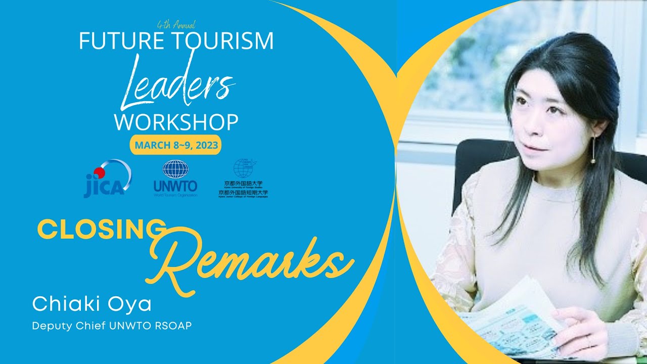 FTLW - Closing Remarks by Deputy Chief of UNWTO RSOAP Chiaki Oya - YouTube