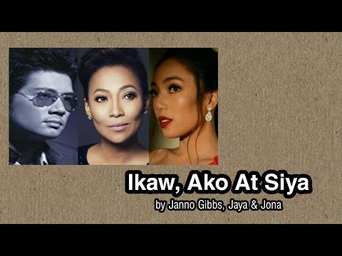 Ikaw, Ako At Siya - Janno Gibbs Jaya and Jona