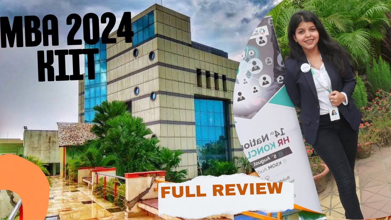 MBA 2024 @KIIT_University | Worth or Not ?Admission,Fees,Selection ...