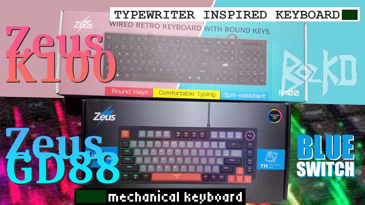 Zeus K100 and Zeus GD-88 Mechanical Keyboard Unboxing and Review ...