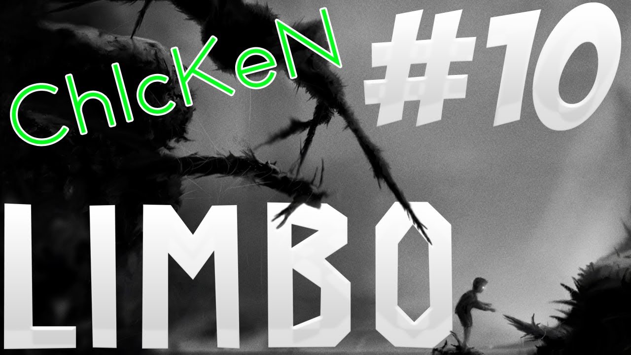 Lets Play LIMBO [Blind] Part 10 ChIcKeN - YouTube