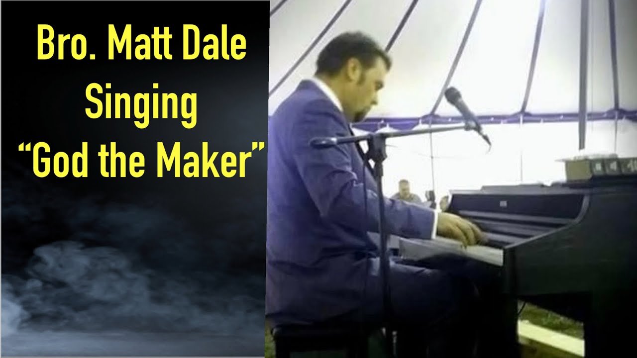 Matt Dale Singing, God the Maker - YouTube