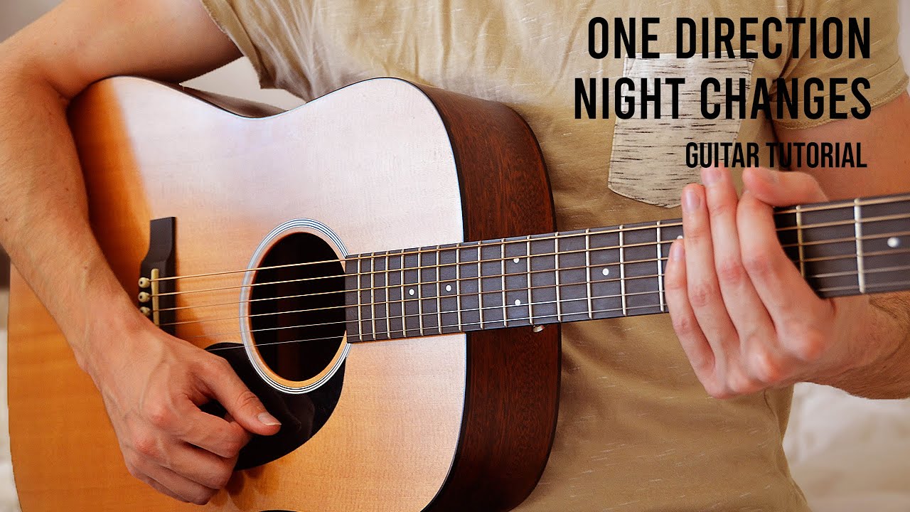 One Direction - Night Changes EASY Guitar Tutorial With Chords / Lyrics ...