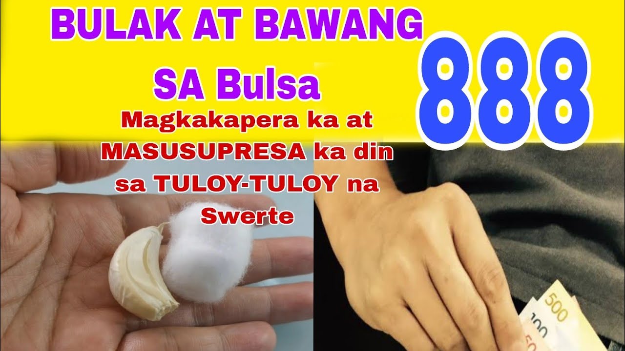BULAK AT BAWANG SA BULSA MAGKAKAPERA KA AT MASUSUPRESA KA DIN SA TULOY ...