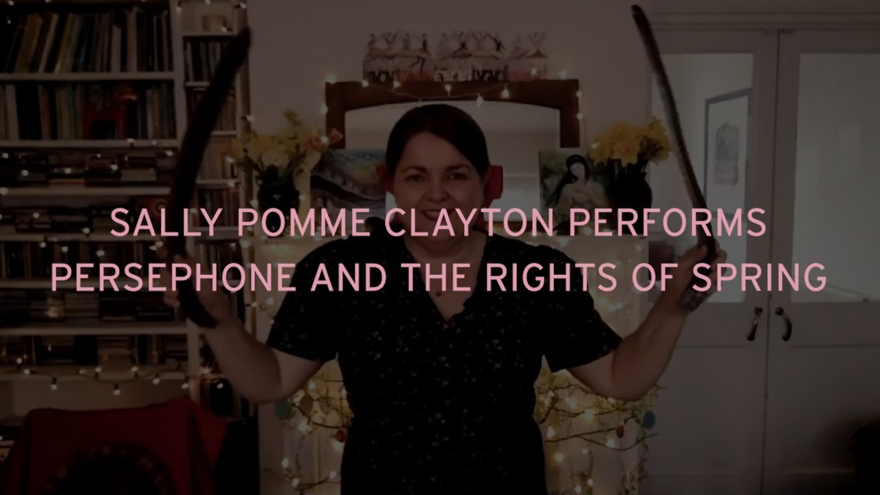 Sally Pomme Clayton - Persephone and the Rites of Spring - YouTube