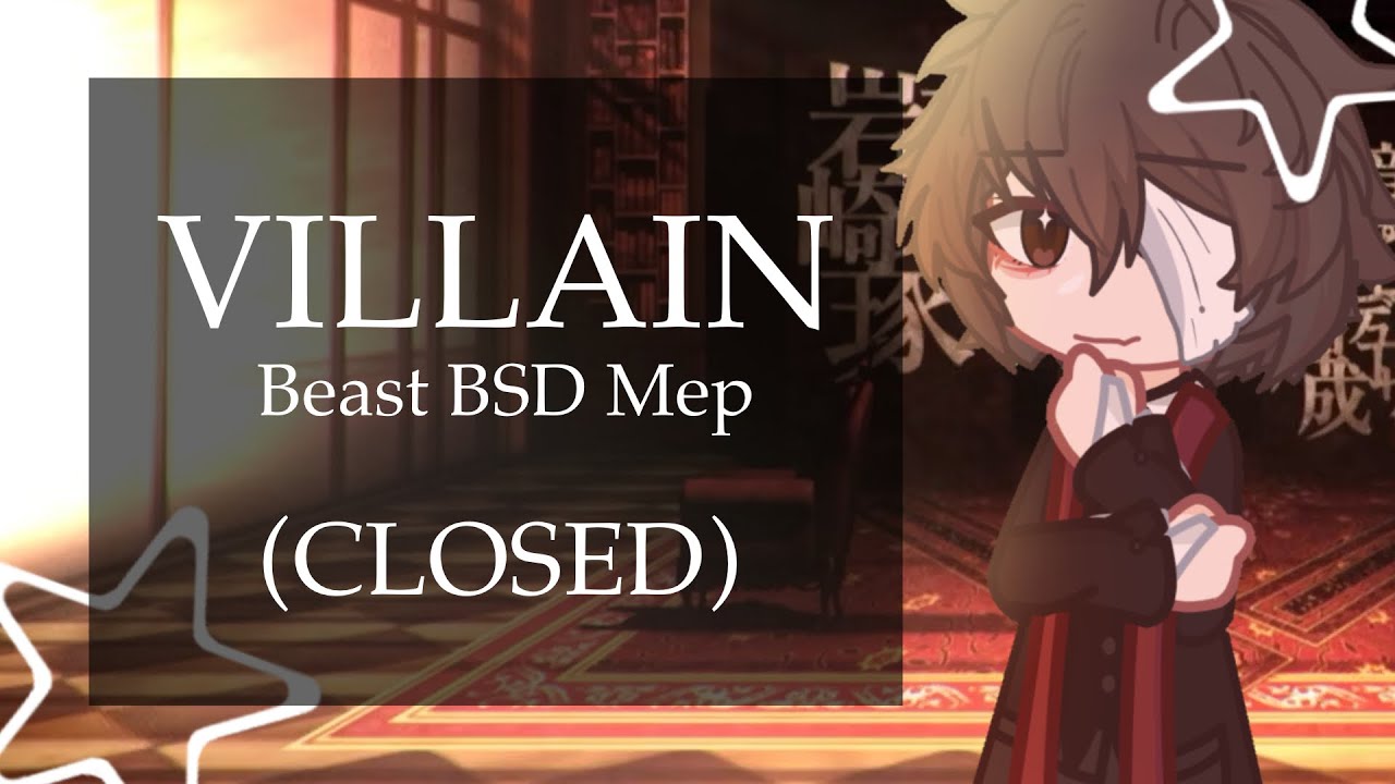 Villain [빌런] BSD Beast AU Mep - CLOSED - YouTube