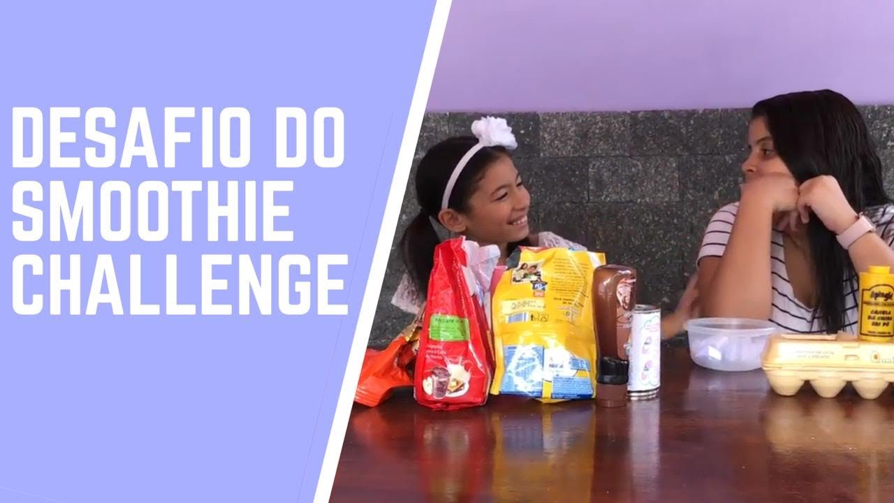 Desafio do Smoothie Challenge - YouTube