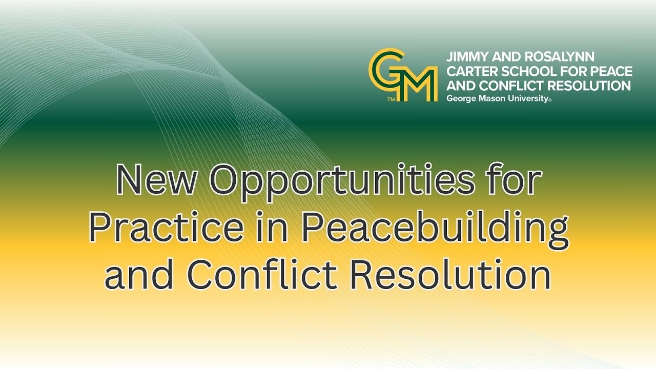 New Opportunities for Practice in Peacebuilding and Conflict Resolution ...