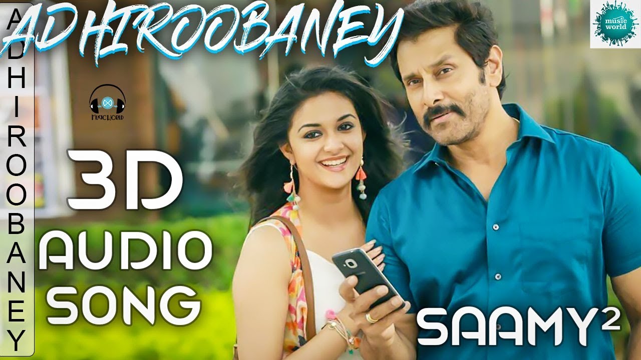 Adhiroobaney 3D Audio Song - Sammy Square(Saamy²) | USE EARPHONES 🎧 ...