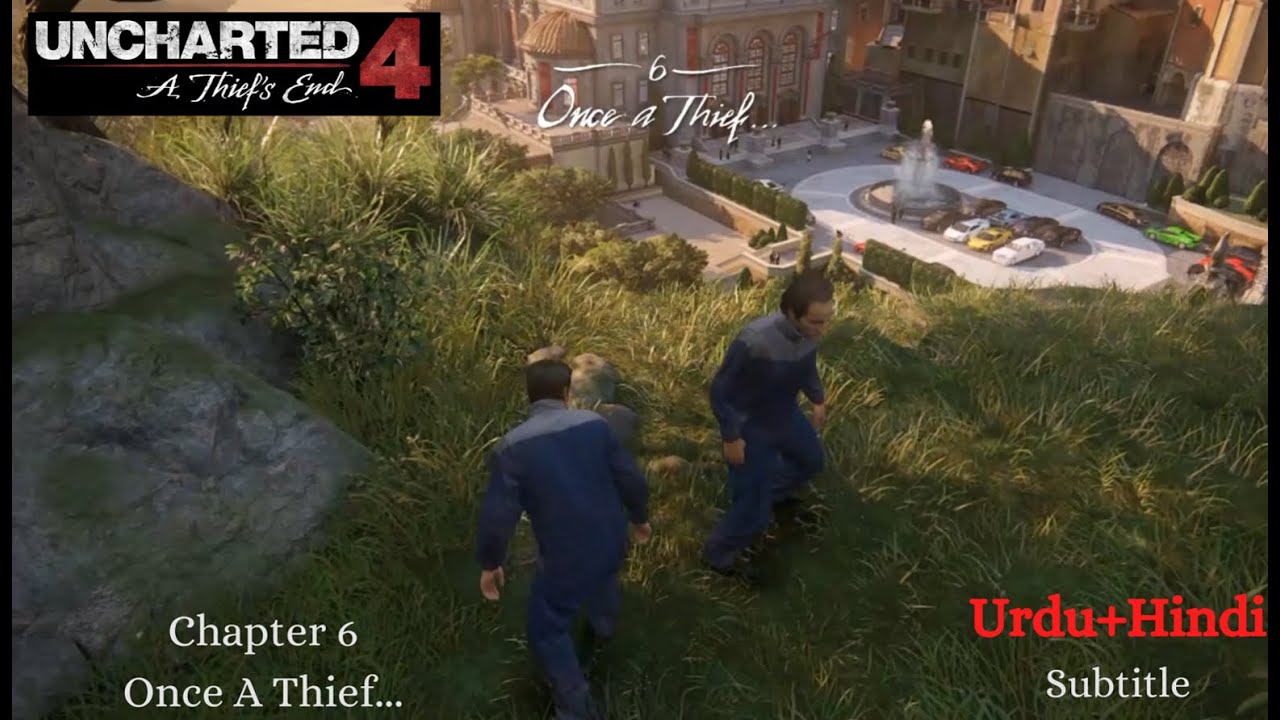 Uncharted 4 A Thief's End Chapter 6: Once A Thief... | Uncharted 4 ...