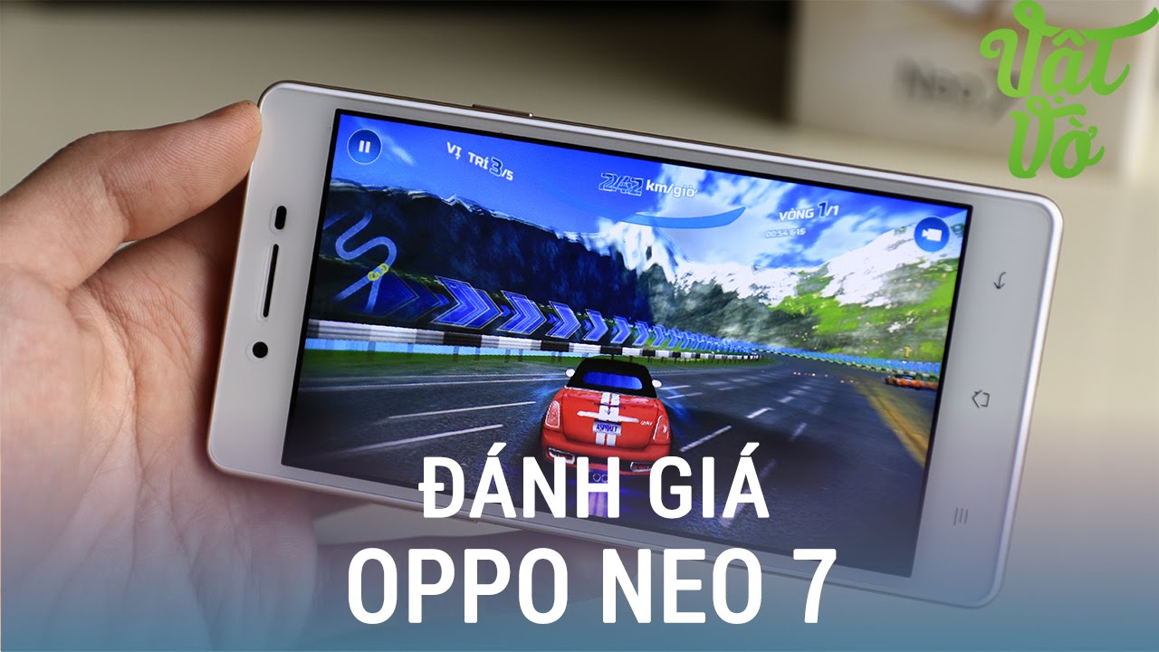 Vật Vờ| Đánh giá chi tiết OPPO Neo 7: dành cho phái đẹp - YouTube
