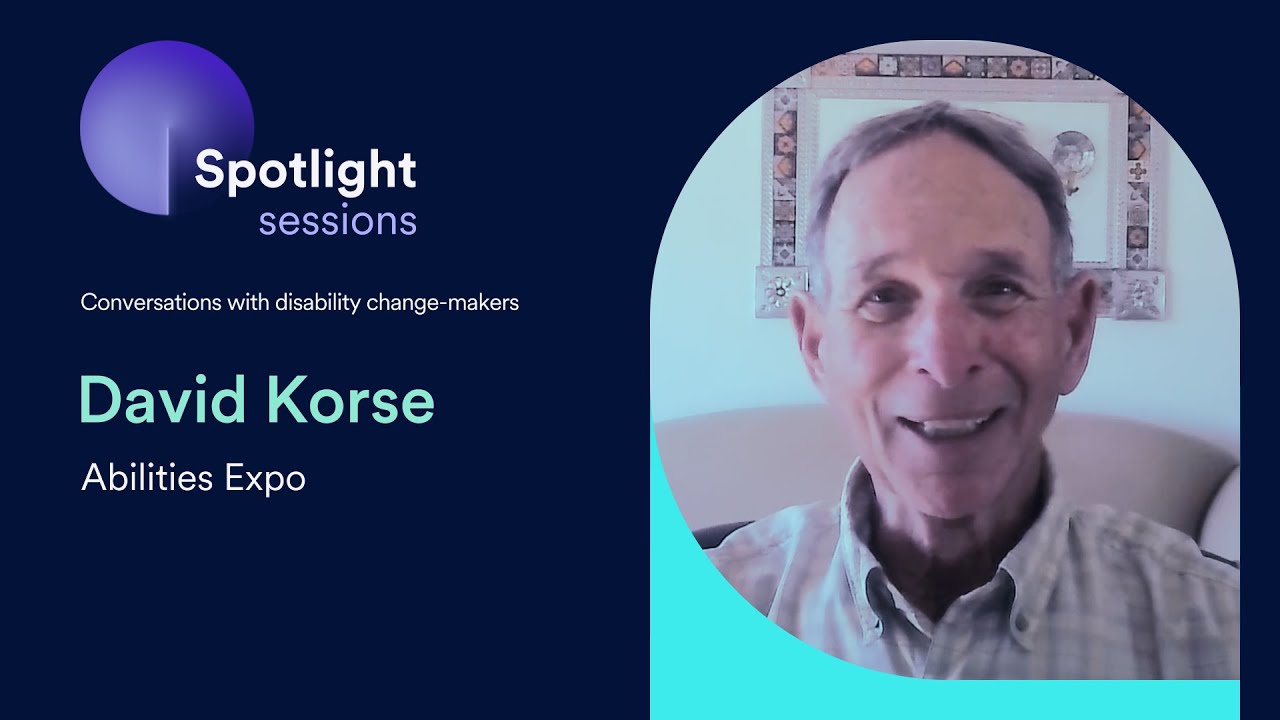David Korse of Abilities Expo | accessiBe's Spotlight Sessions - YouTube