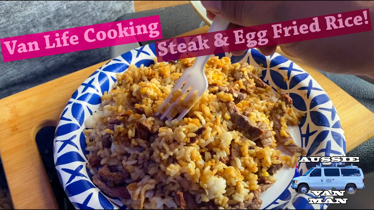 Van Life Cooking | Steak and Egg Fried Rice - YouTube