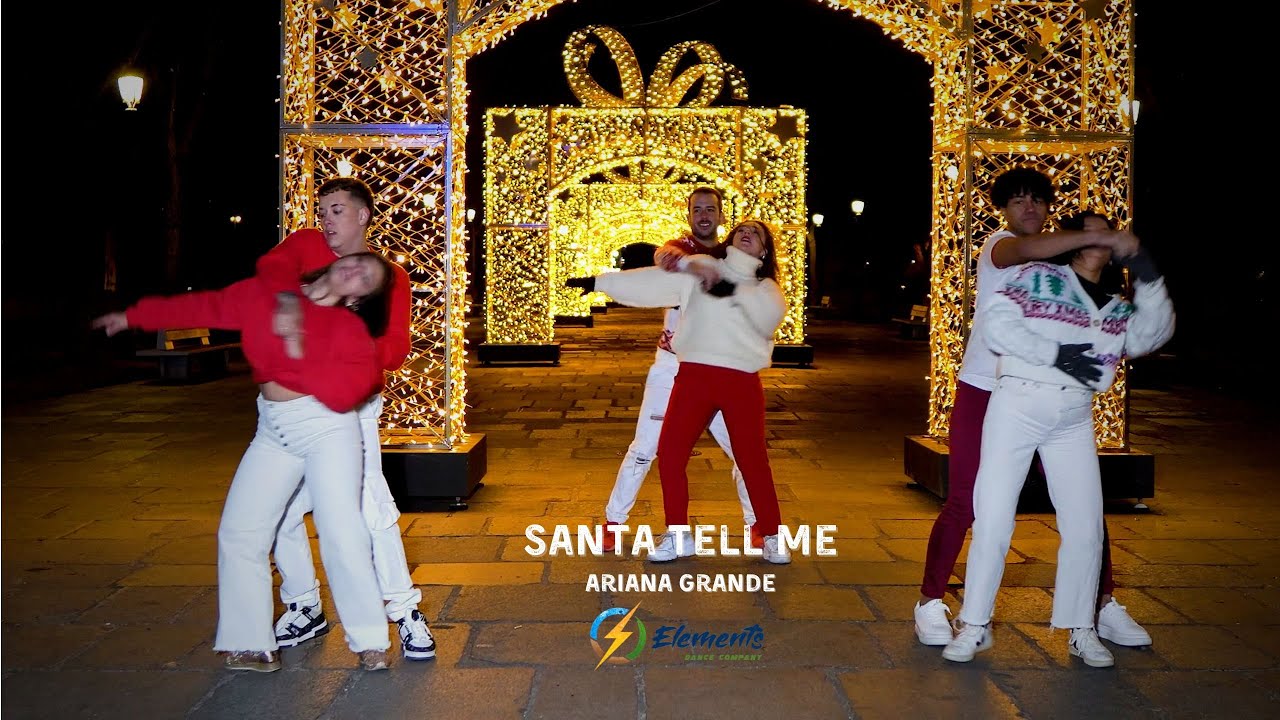 Santa tell me - Ariana Grande | ELEMENTS DANCE COMPANY - YouTube