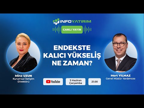 #CANLI ENDEKSTE KALICI YÜKSELİŞ NE ZAMAN? Mert Yılmaz Yorumluyor | İnfo Yatırım