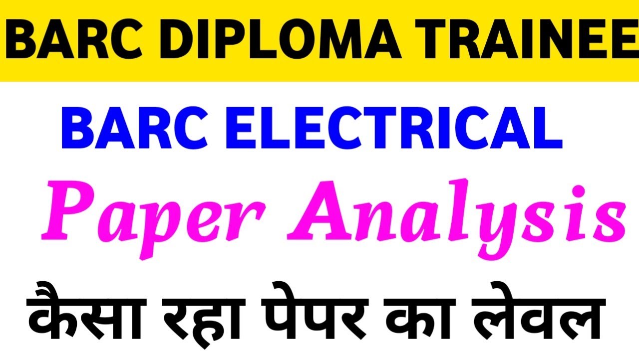 BARC EXAM PAPER ANALYSIS -2023 | BARC STIPENDIARY TRAINEE ELECTRICAL ...
