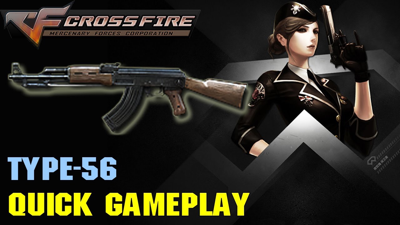 Korean CrossFire - Type-56 - Quick gameplay - YouTube