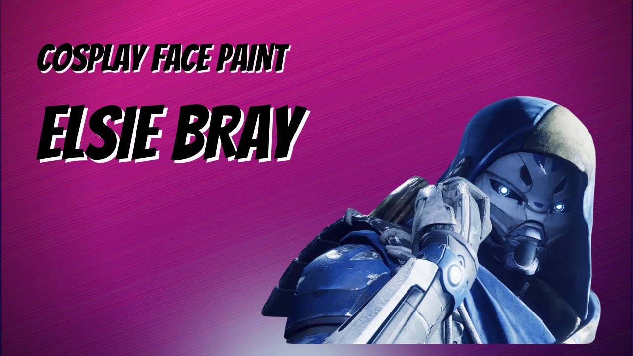 ELSIE BRAY/THE STRANGER MAKEUP/EXO BODY PAINT FACE PAINT - DESTINY 2 ...