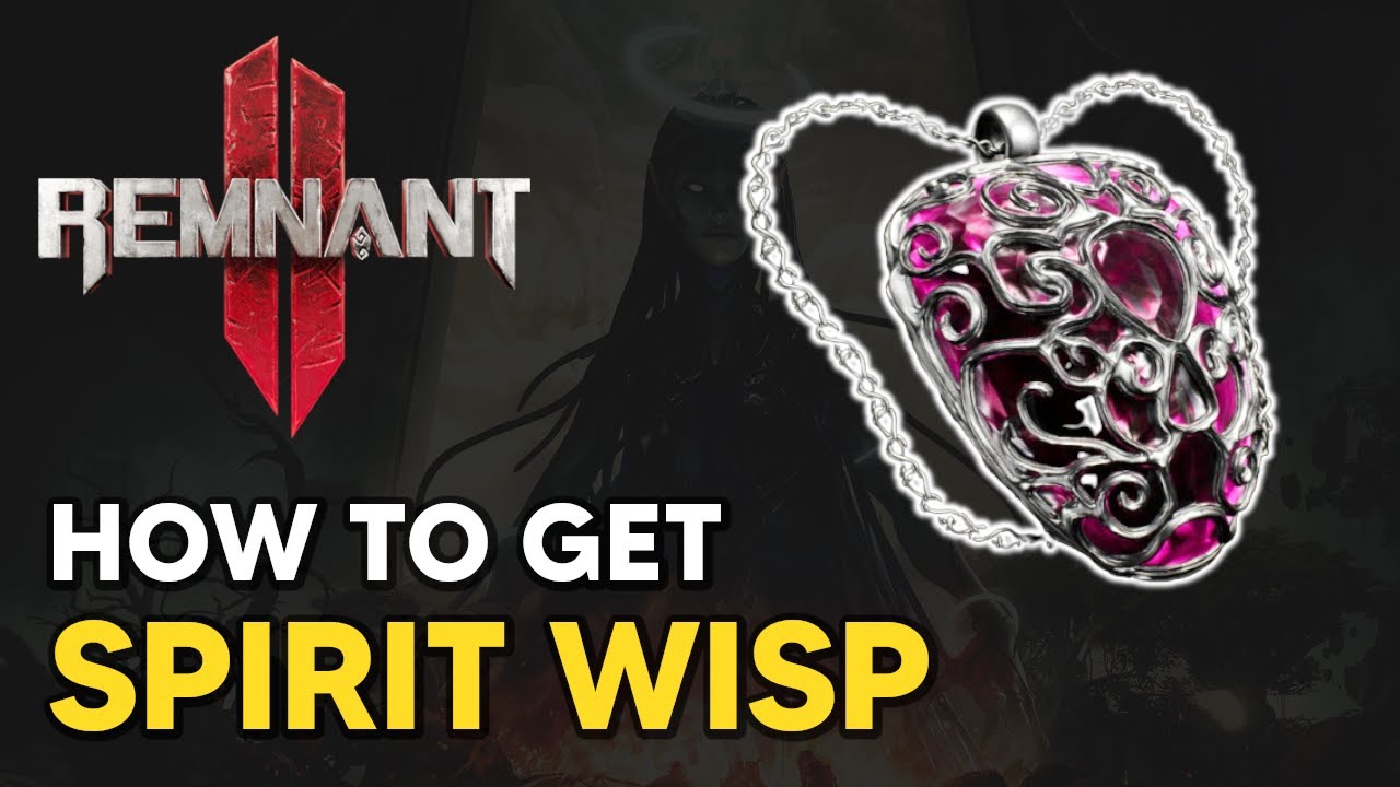 Remnant 2 - How to get SPIRIT WISP Amulet - YouTube