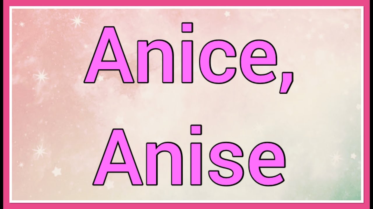 Anice, Anise | Name Origin Variations - YouTube