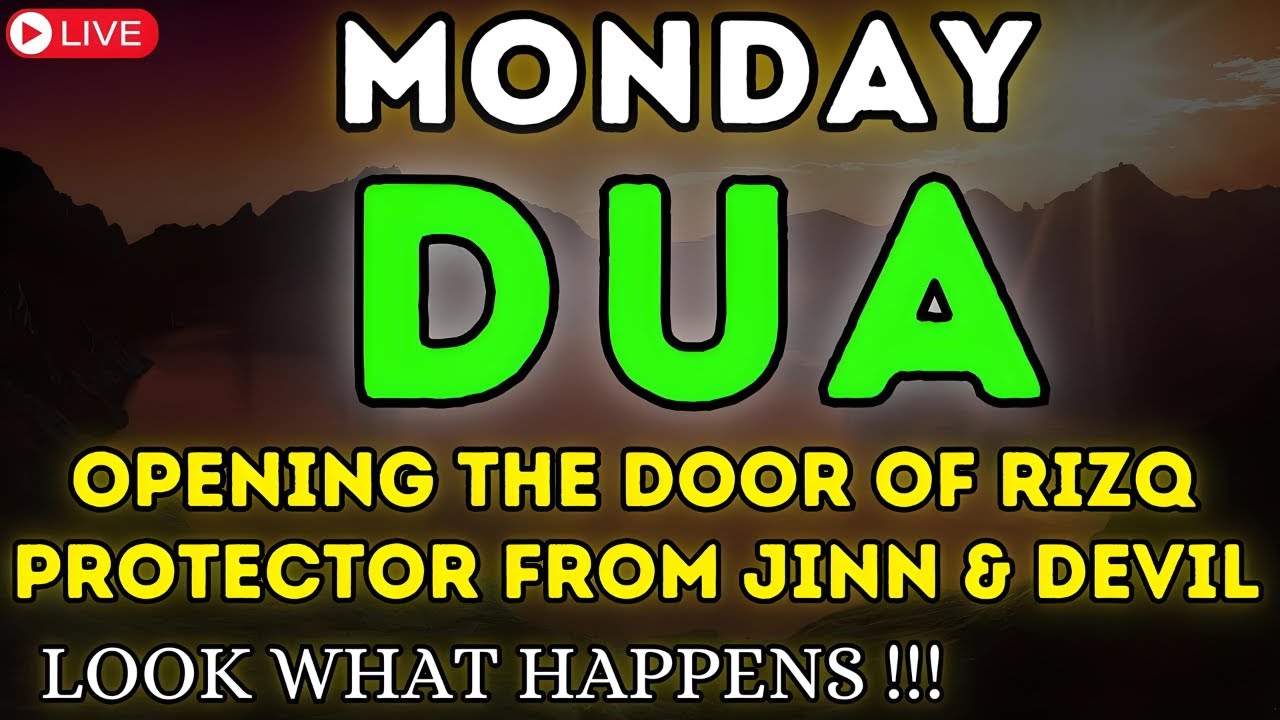 POWERFUL MONDAY PRAYERS - MUST LISTEN, ALLAH WILL HELP YOU TO GET ...