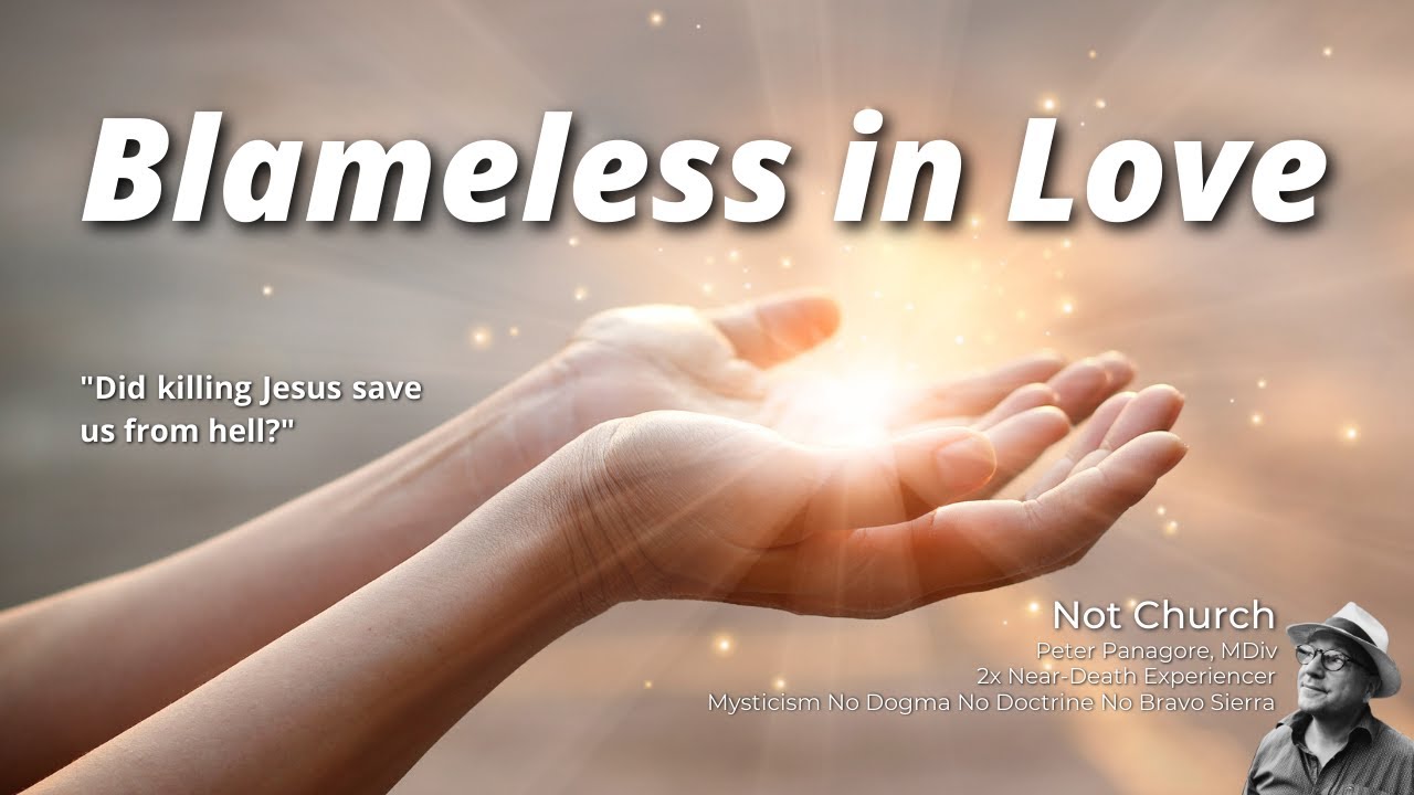 Blameless in Love: Did Killing Jesus Save Us from Hell? - YouTube