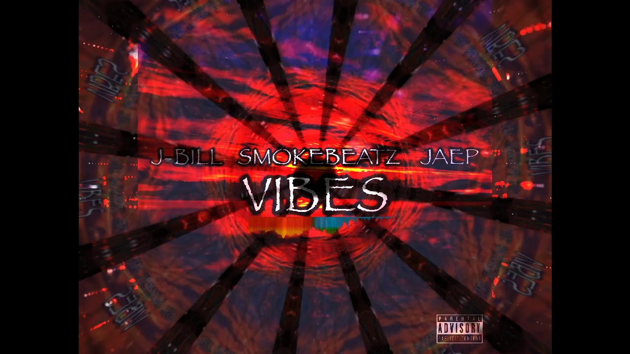J-Bill - Vibes ft. Jaep (Prod. SmokeBeatz) [Official Audio] - YouTube