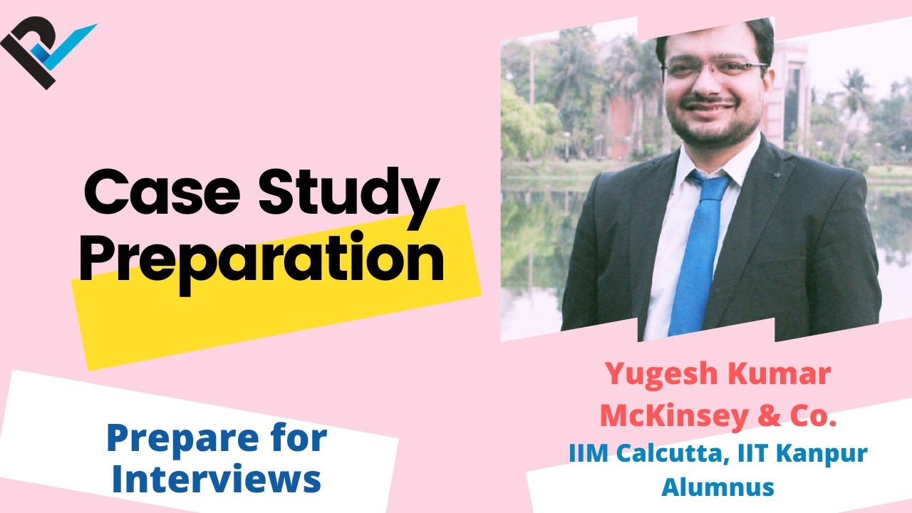 Case Study Interview Preparation by Yugesh Kumar | IITK, IIMC, OYO ...