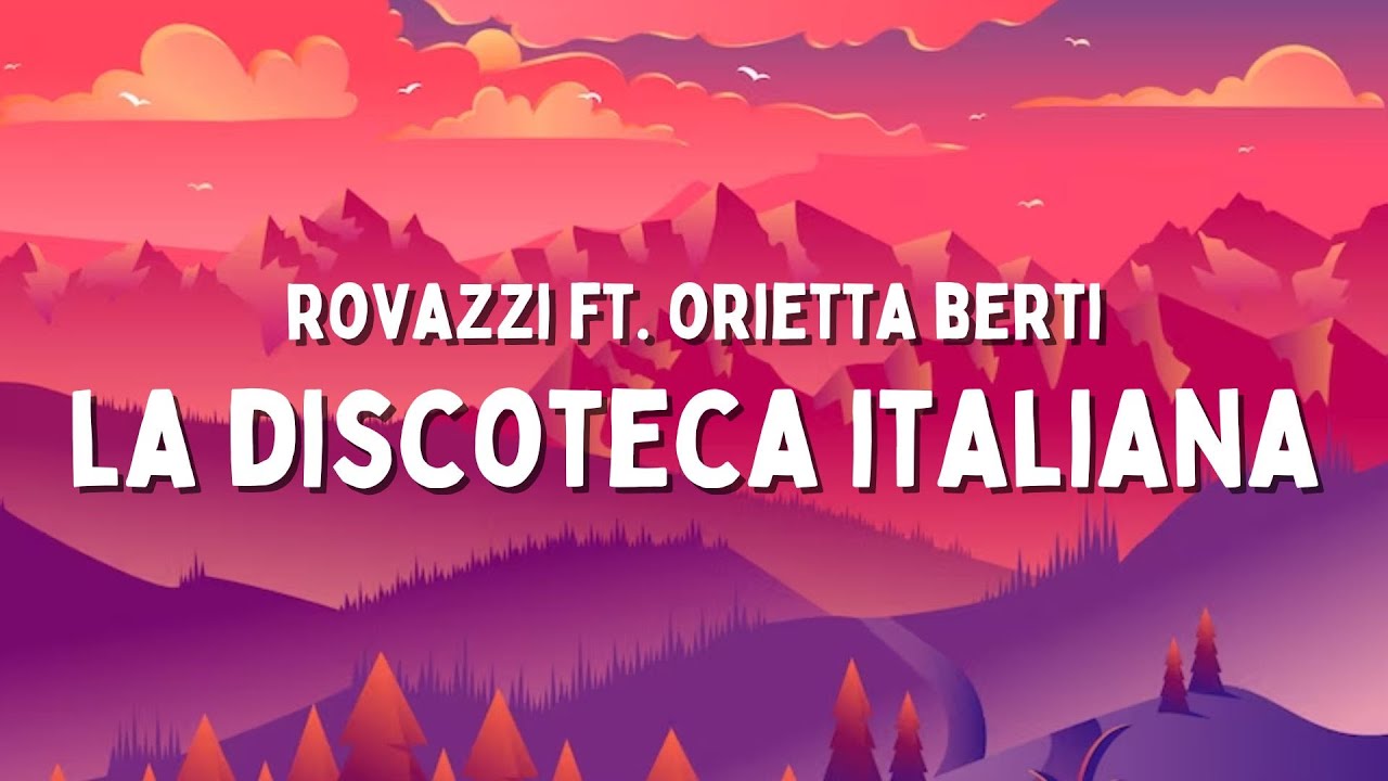 Fabio Rovazzi ft. Orietta Berti - La Discoteca Italiana (Testo/Lyrics ...