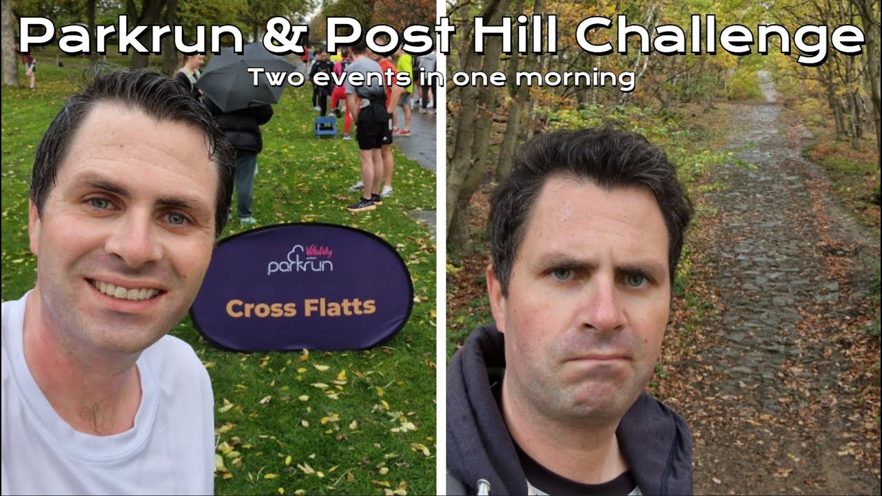 Parkrun and Post Hill Challenge - Two events in one morning - YouTube